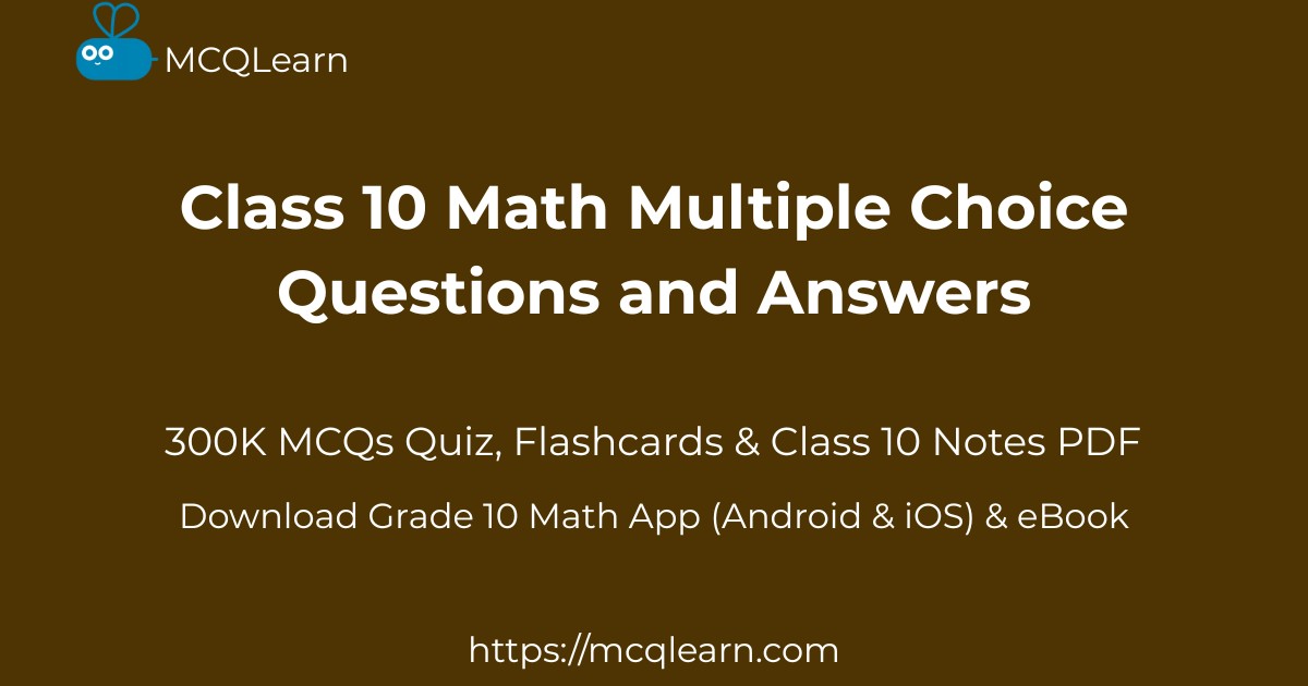 General Math Questions MCQs [PDF] Questions Answers | Class 10 Math ...